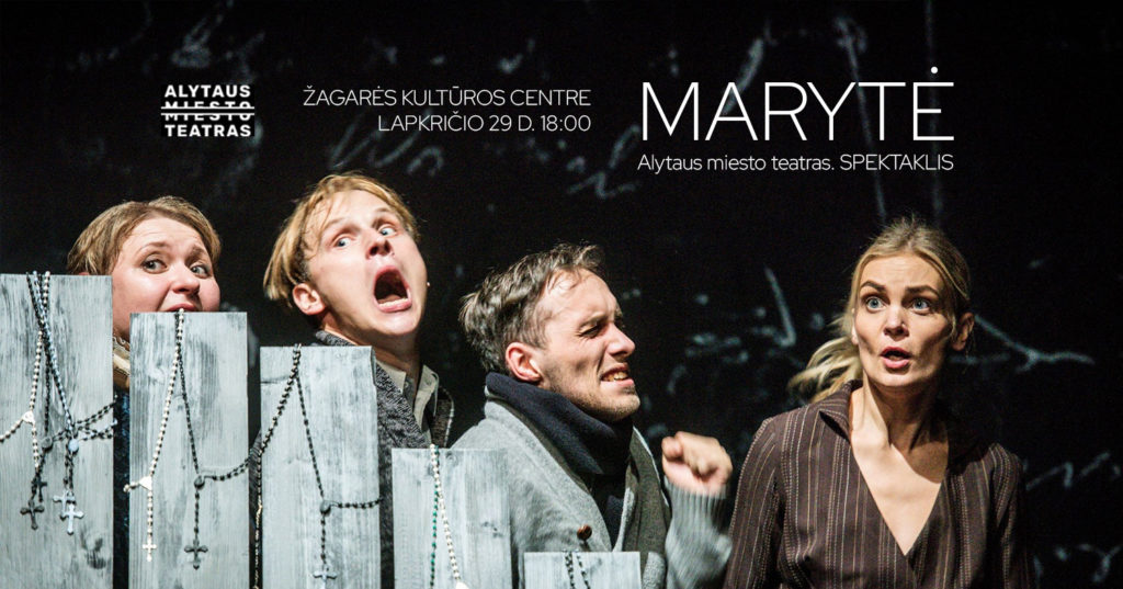 SPEKTAKLIS „MARYTĖ“ / ALYTAUS MIESTO TEATRAS - Zagares Kulturos Centras