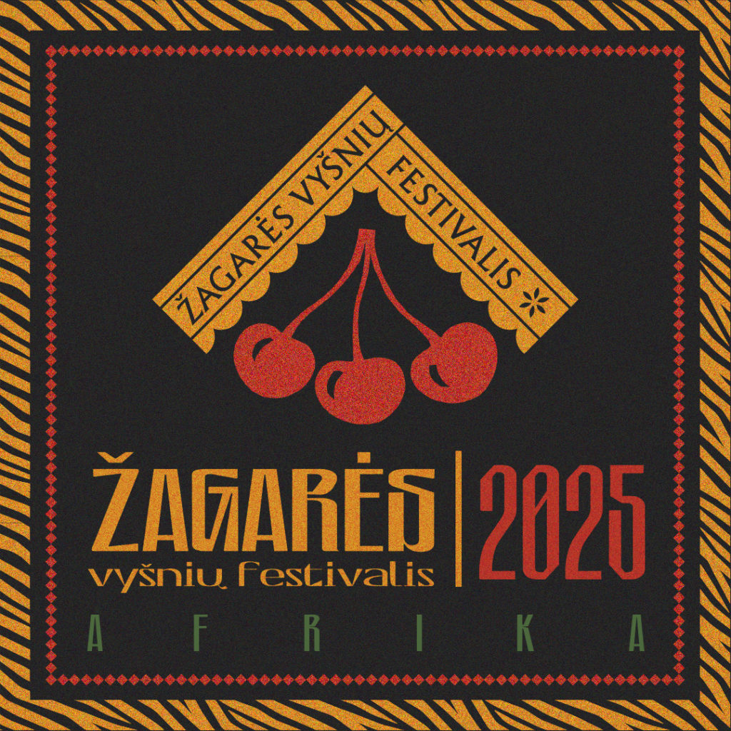 ŽAGARĖS VYŠNIŲ FESTIVALIS 2025 / AFRIKA - Zagares Kulturos Centras